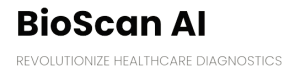 BioScan AI – REVOLUTIONALIZE HEALTHCARE DIAGNOSTICS
